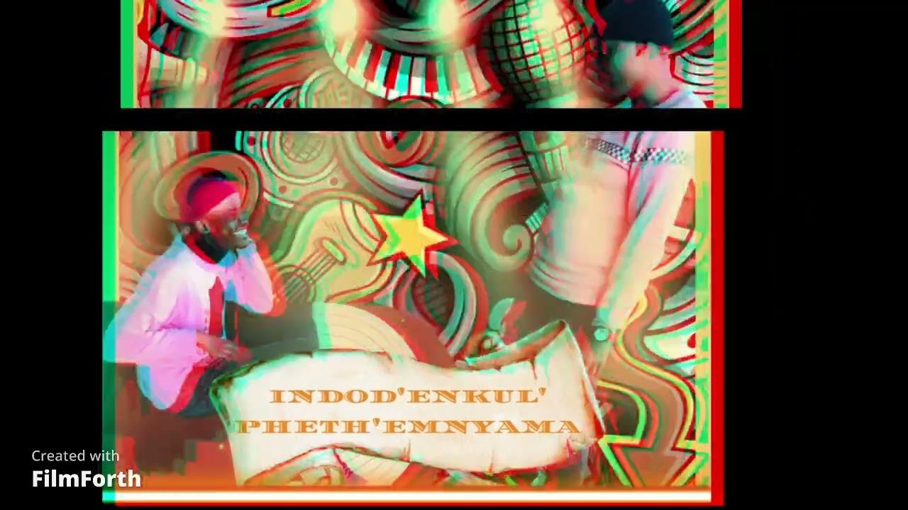 ndod'enkul pheth' emnyama MAKHWAPHENI - YouTube