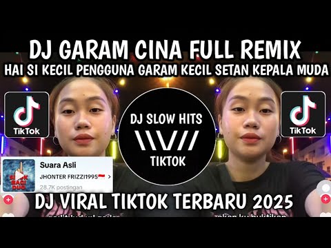 DJ HAI SI KECIL PENGGUNA GARAM KECIL SETAN KEPALA MUDA || DJ GARAM CINA ...