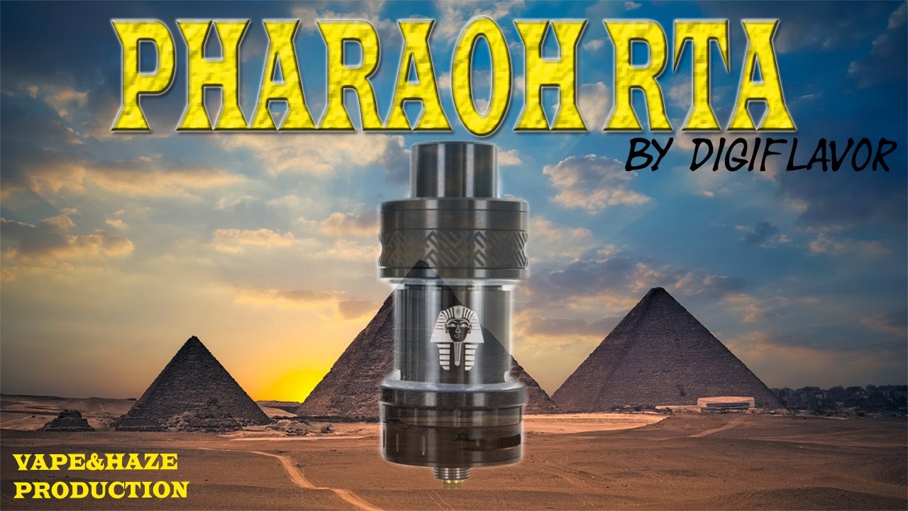 Pharaoh rta by Digiflavor - Vape & Haze - YouTube