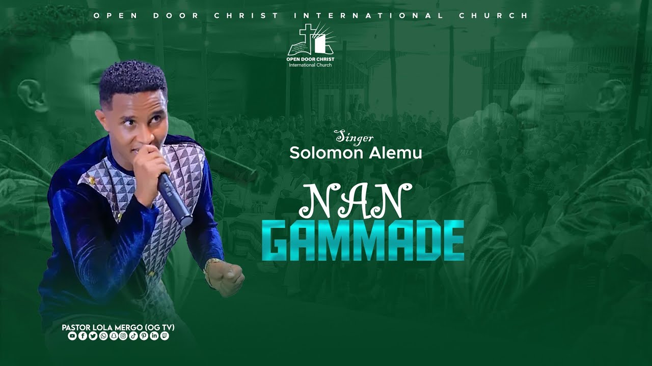 Nan Gammade Faar,Solomoon Alamuu - YouTube