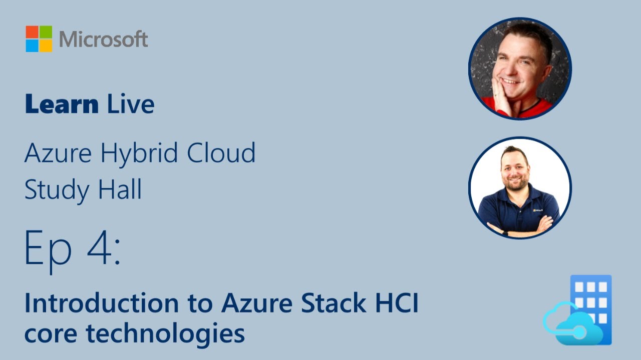Learn Live - Introduction to Azure Stack HCI core technologies - YouTube