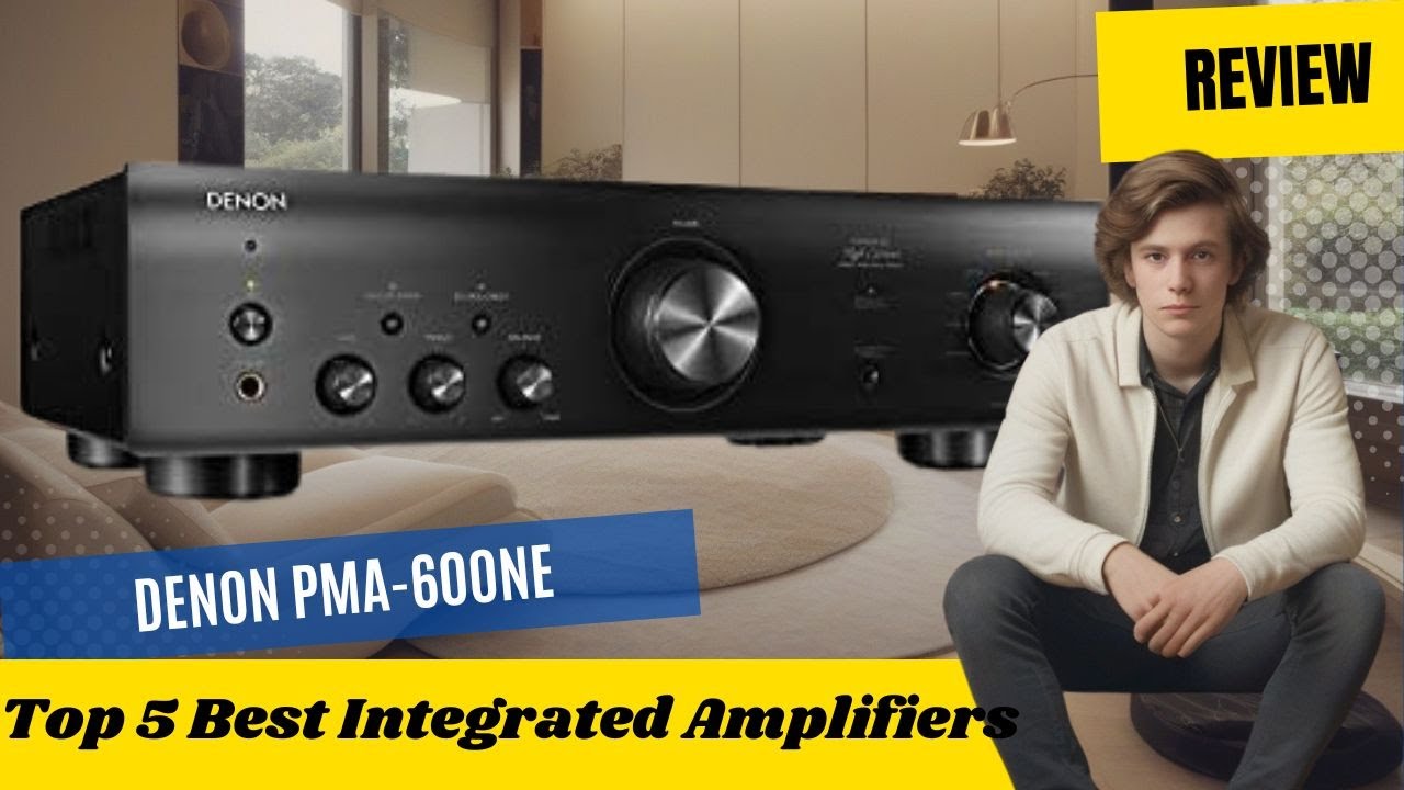 Review Denon PMA-600NE Stereo Integrated Amplifier - Top 5 Best ...