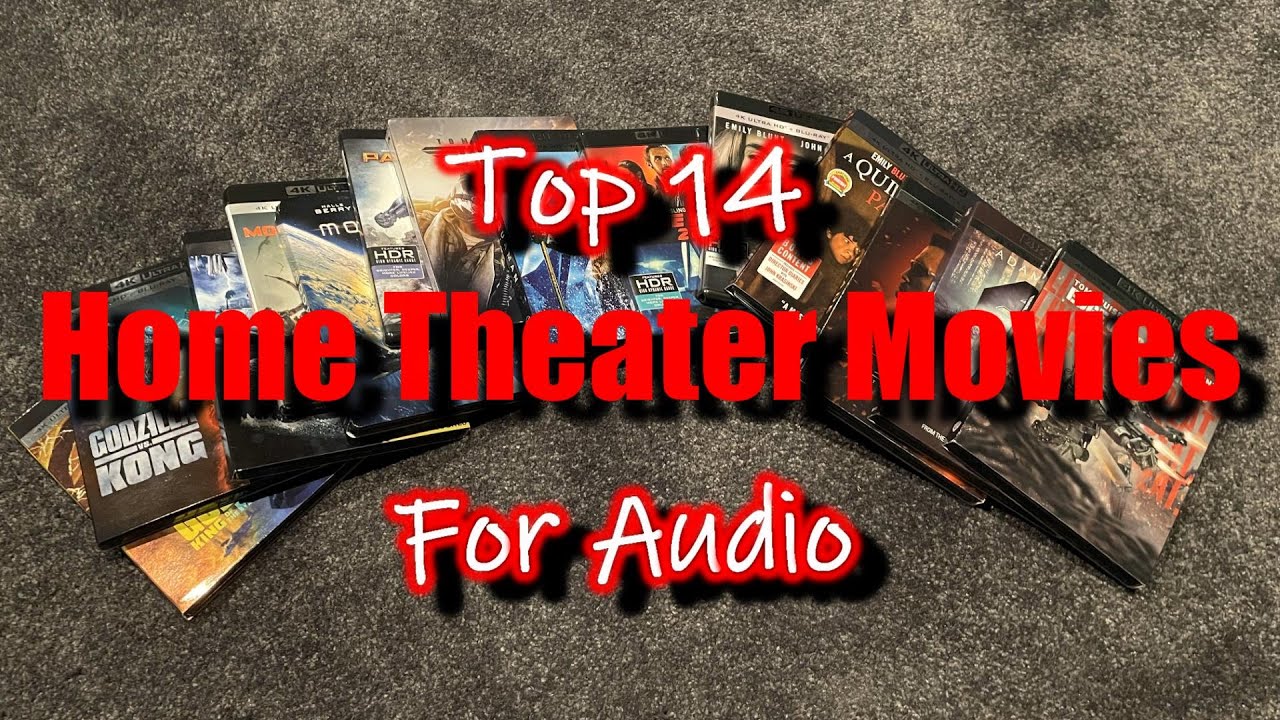 Top 14 Home Theater Movies For Audio - YouTube