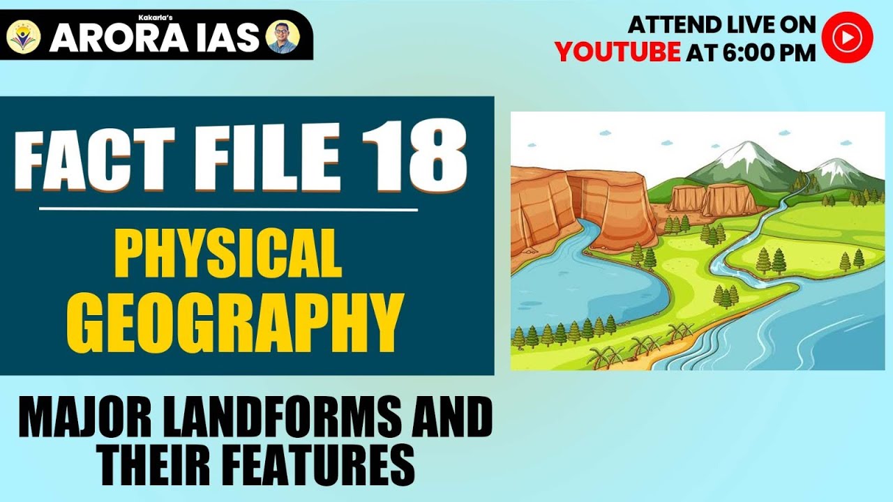 FACT FILE 18 MAJOR LANDFORMS MISSION DEPUTY THESILDAR appsc fact-file-18-major-landforms-mission-deputy-thesildar-appsc