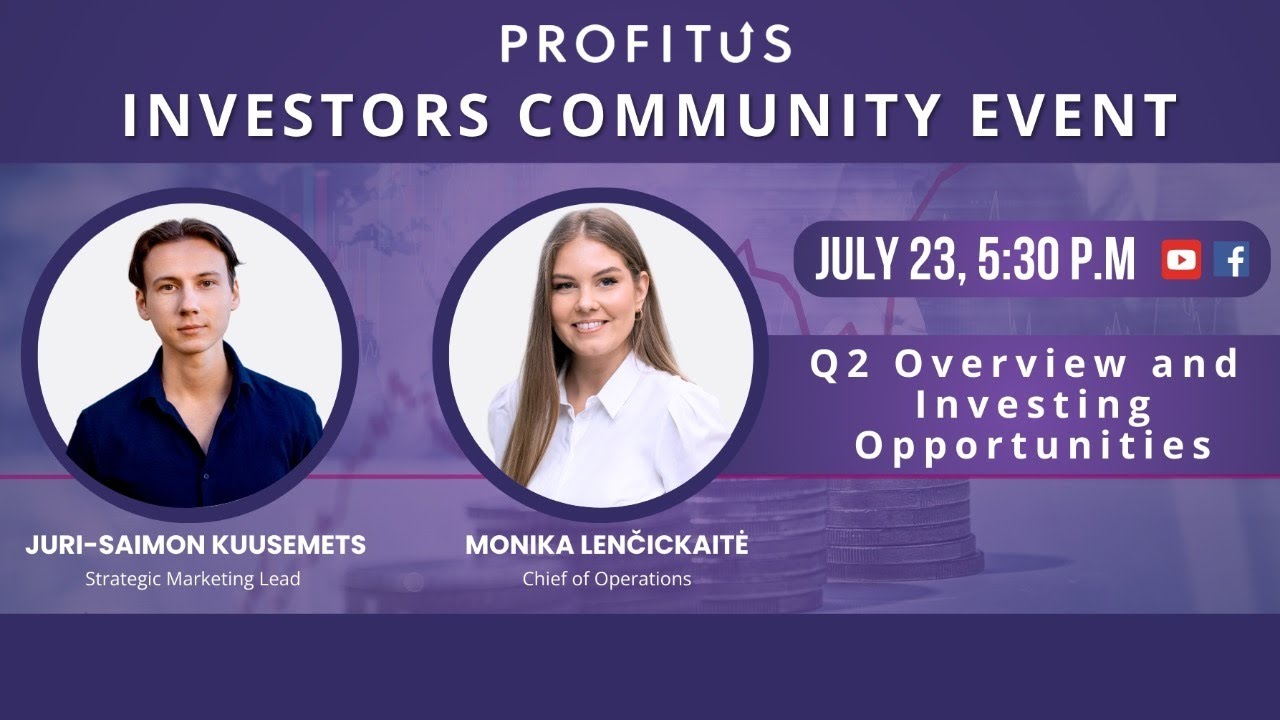 PROFITUS Investors Community Event - Q2 Overview and Investing ...