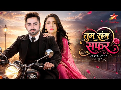 Tum Sang Safar : Zain Imam & Aditi Rathore New Show | Coming Soon | Naamkaran 2 | Promo News 