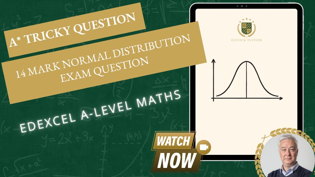 Tricky A* 14 Mark Normal Distribution Exam Question Edexcel A-level ...