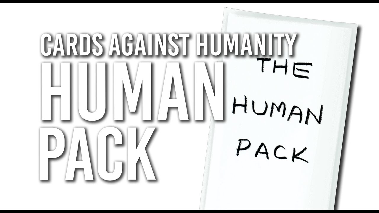 Cards against humanity - HUMAN PACK - Preview the pack - Fun college ...