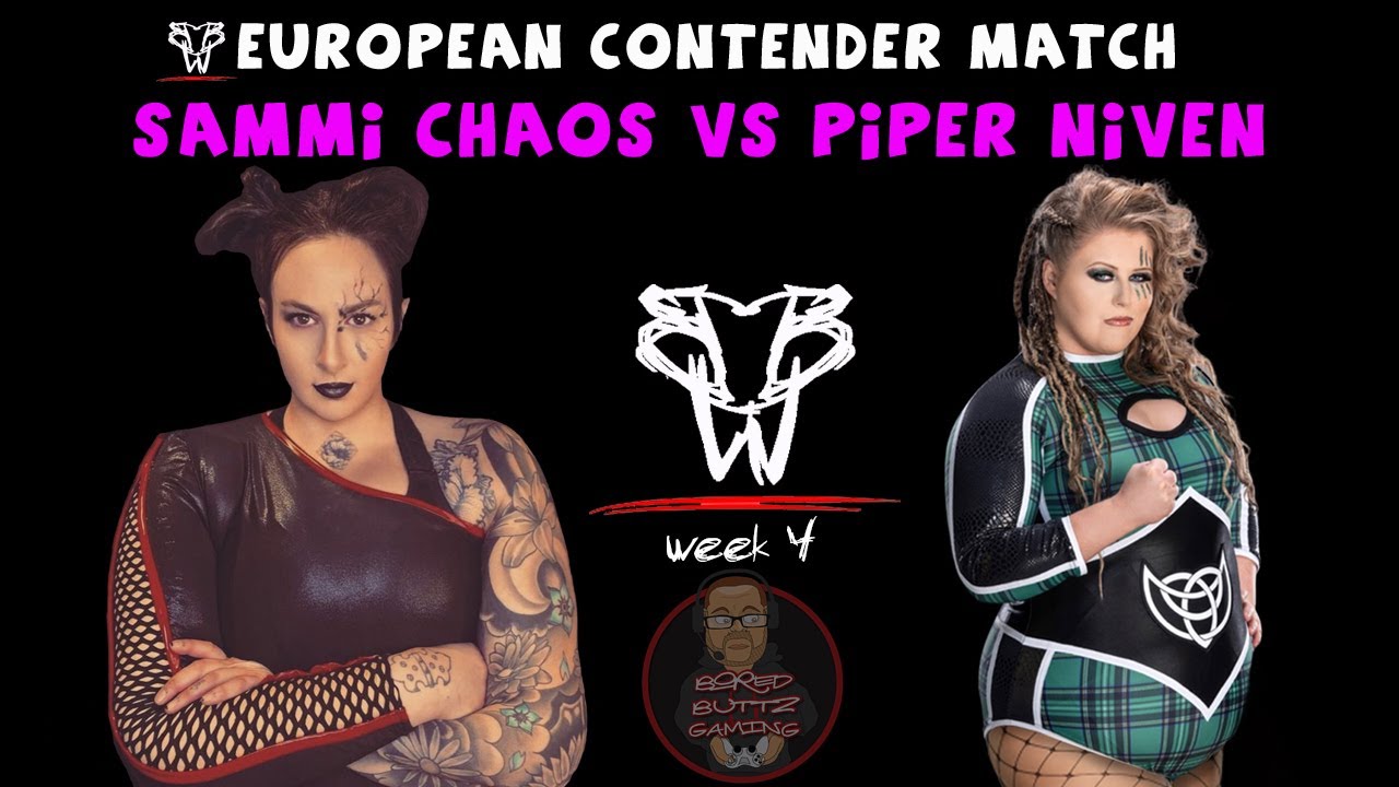 SAMMI CHAOS VS PIPER NIVEN BBW EUROPEAN CONTENDER MATCH BBW WEEK 4 4/7 ...
