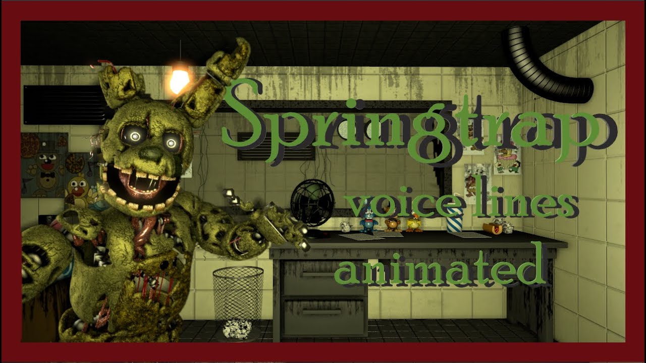 Springtrap voice lines animated (Fnaf/SFM) - YouTube