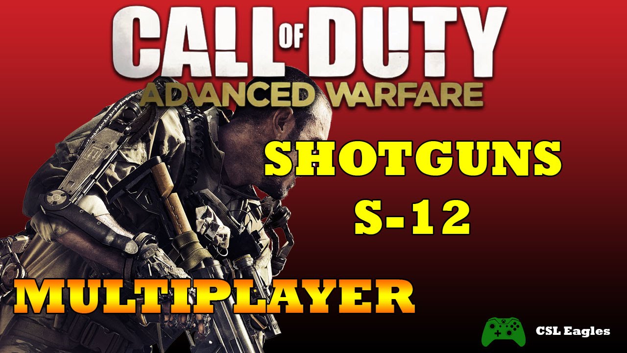 COD Advanced Warfare - Team Deathmatch - Shotguns S12 - Map Comeback ...