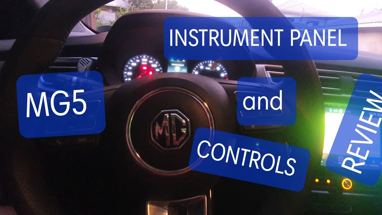 MG5 Instrument Panel and Controls Review - YouTube