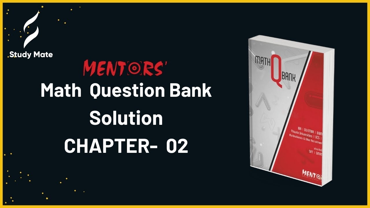 Mentors Math Question Bank Solution- Chapter - 02 - YouTube