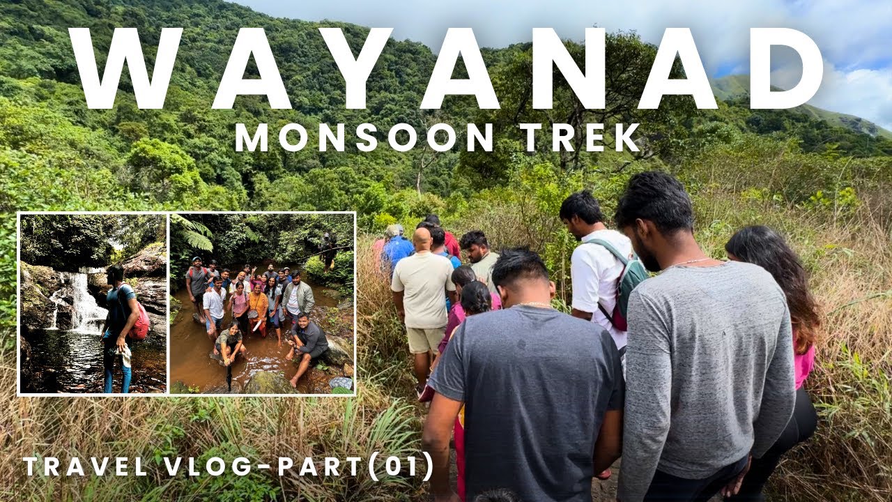 Wayanad Monsoon Adventure Trek,Exploring The Least Known Places,Fun ...