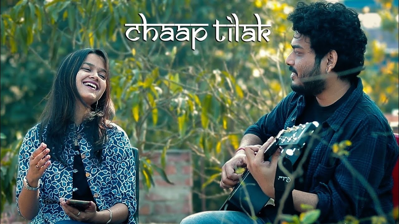 Chhap Tilak Cover || Dew & Sanchari || Hindi Song - YouTube