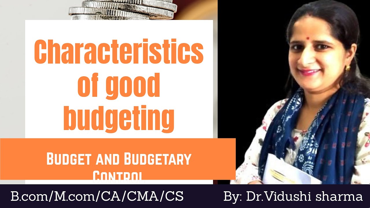Characteristics of good budgeting | Management Accounting | B.com | M ...