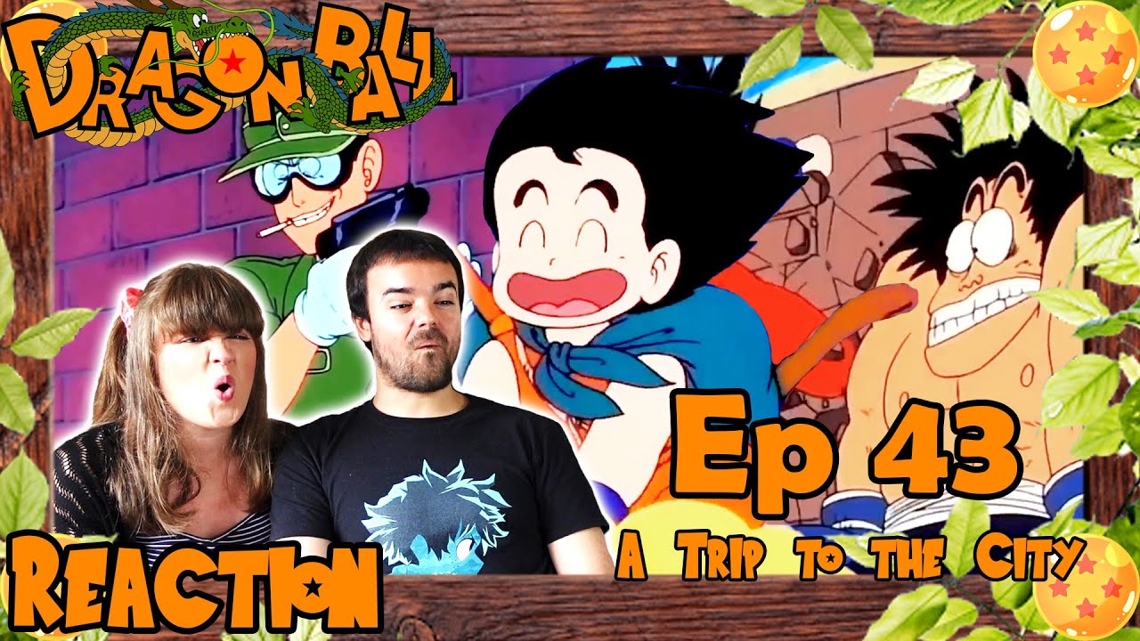Goku's City Adventure - Dragon Ball Episode 43 Reaction - YouTube