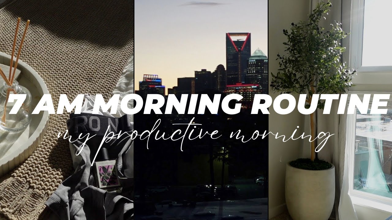 7 AM MORNING ROUTINE | RELAXING, PEACEFUL & PRODUCTIVE - YouTube