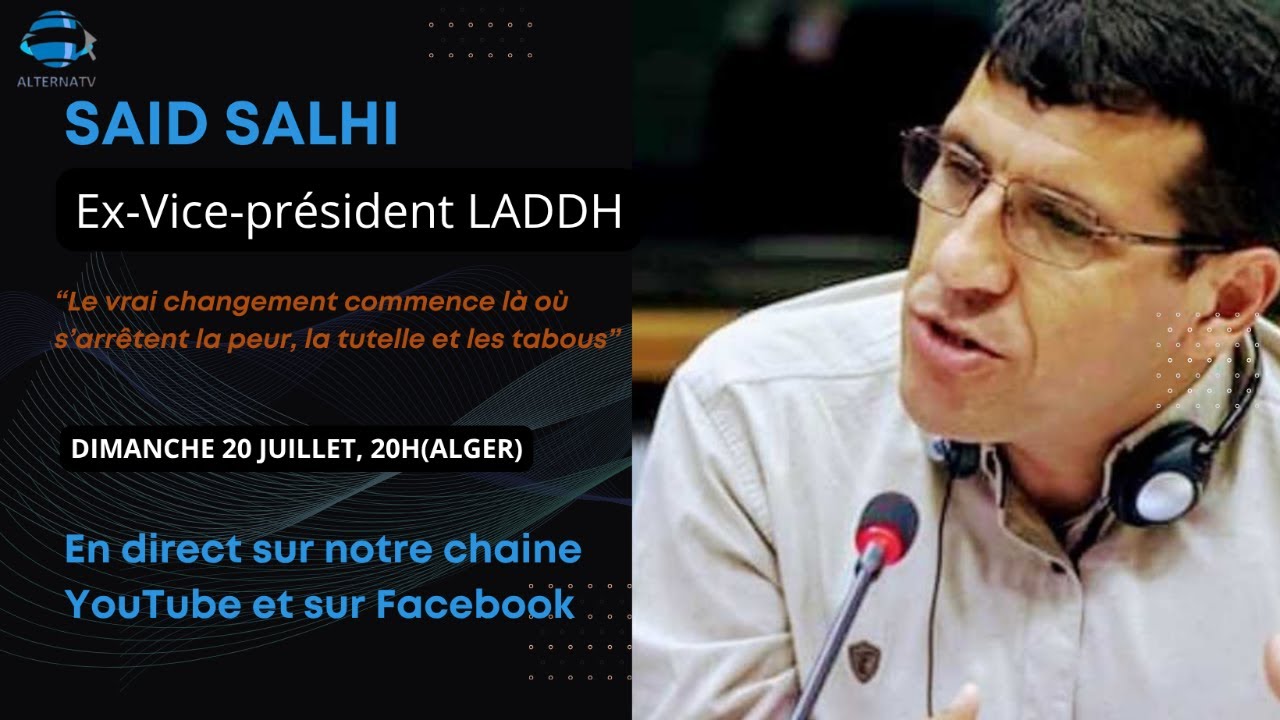 Changer l’Algérie : entre espoirs, blocages et ruptures, avec Said ...