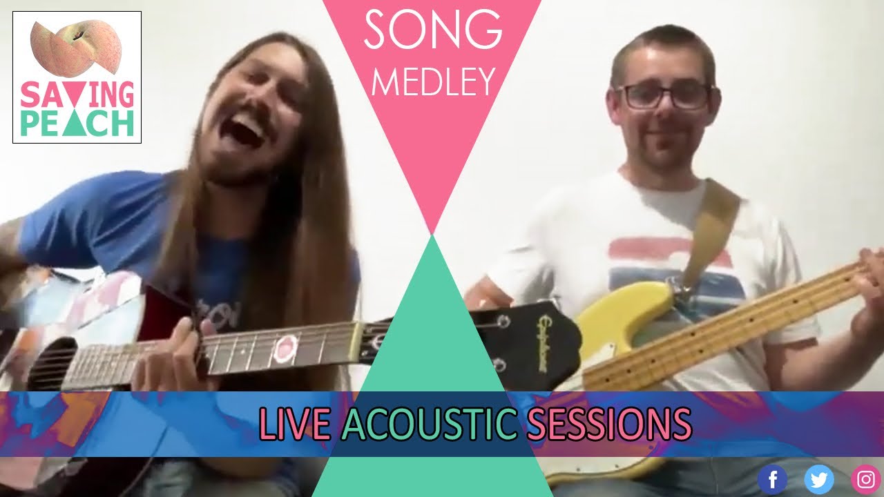 Saving Peach Acoustic Sessions Medley - YouTube