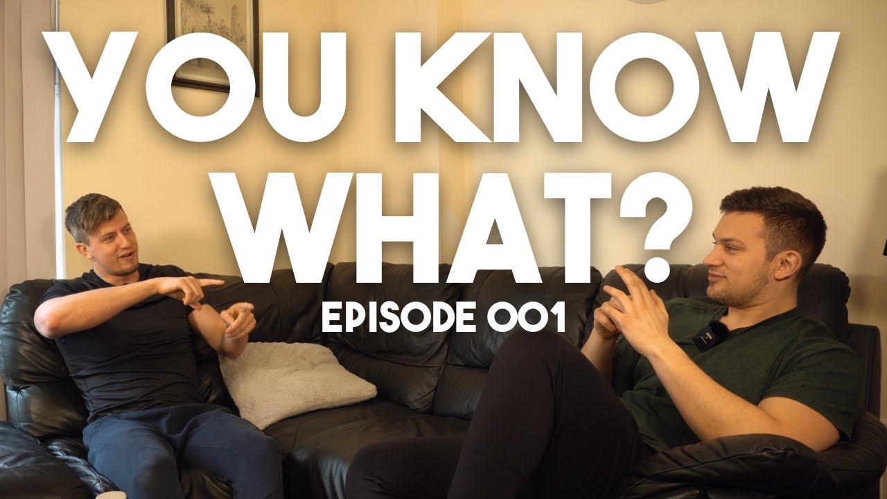 You Know What: Episode 001 (Pilot) - YouTube