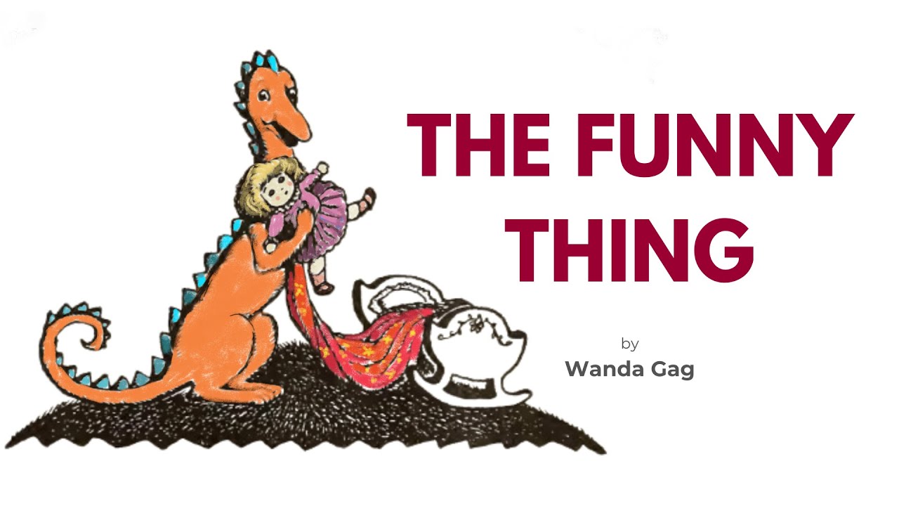 The Funny Thing by Wanda Gág | Read Aloud | Bedtime Stories | Whimsical Story - YouTube