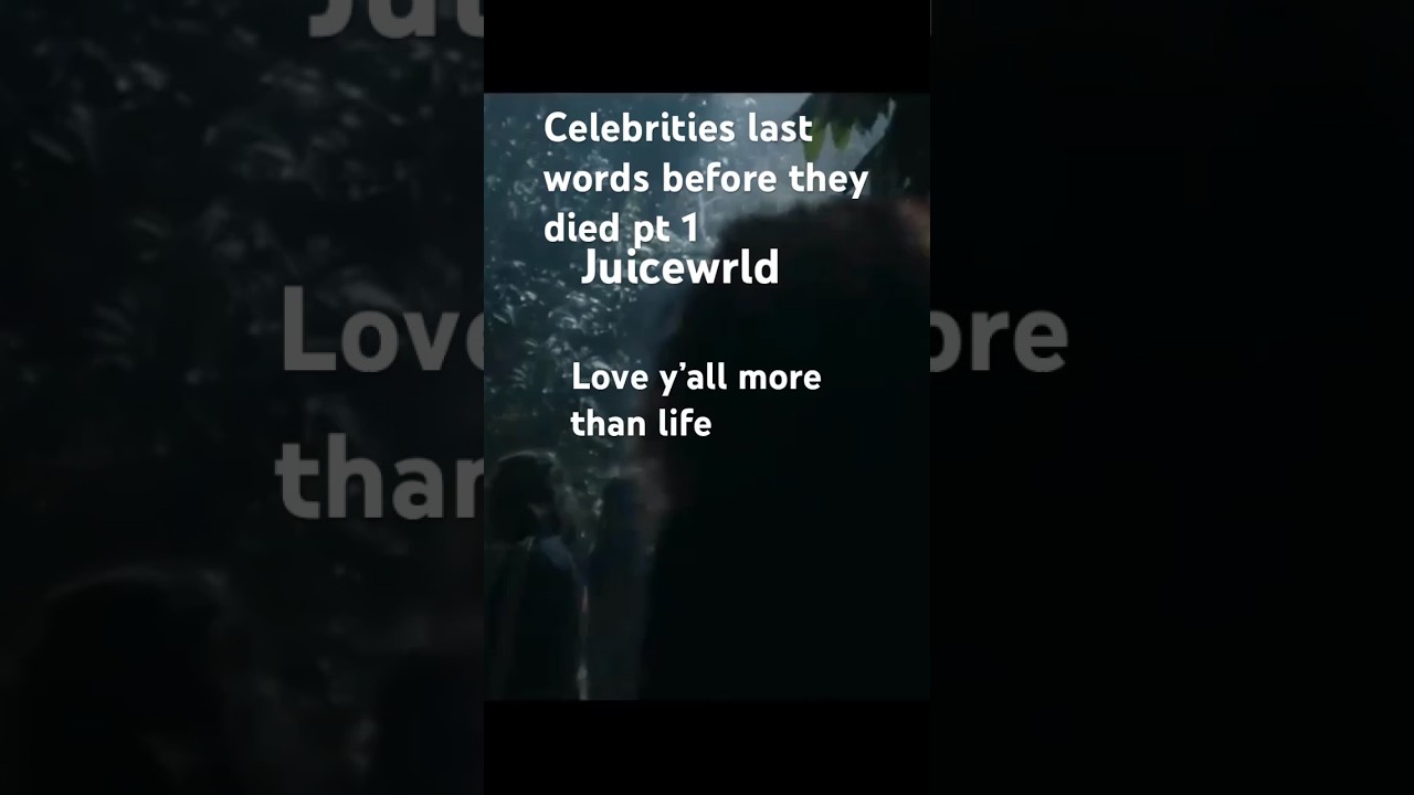 Celebrities last words before they died pt 1 - YouTube