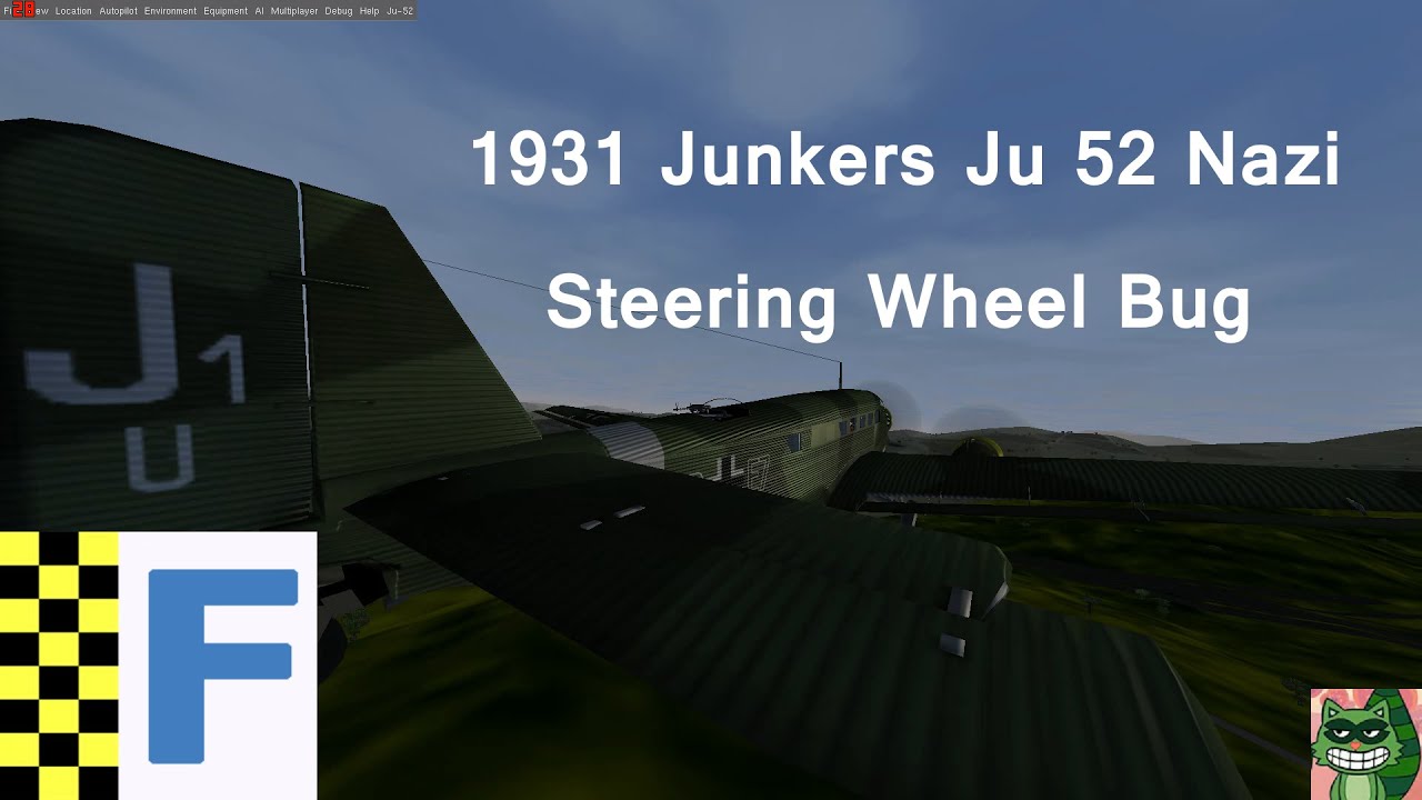 1931 Junkers Ju 52 Nazi Steering Wheel Bug - FlightGear - YouTube