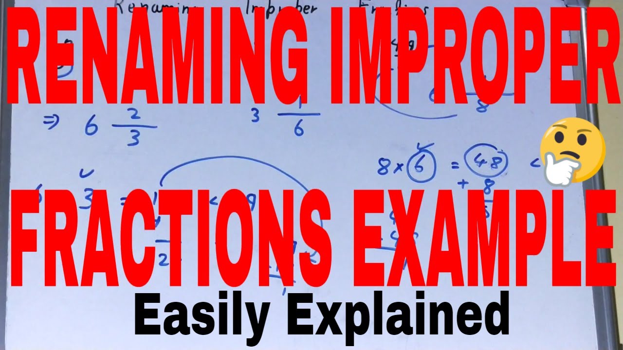 Renaming Improper Fractions|How to rename improper fractions|Rename ...