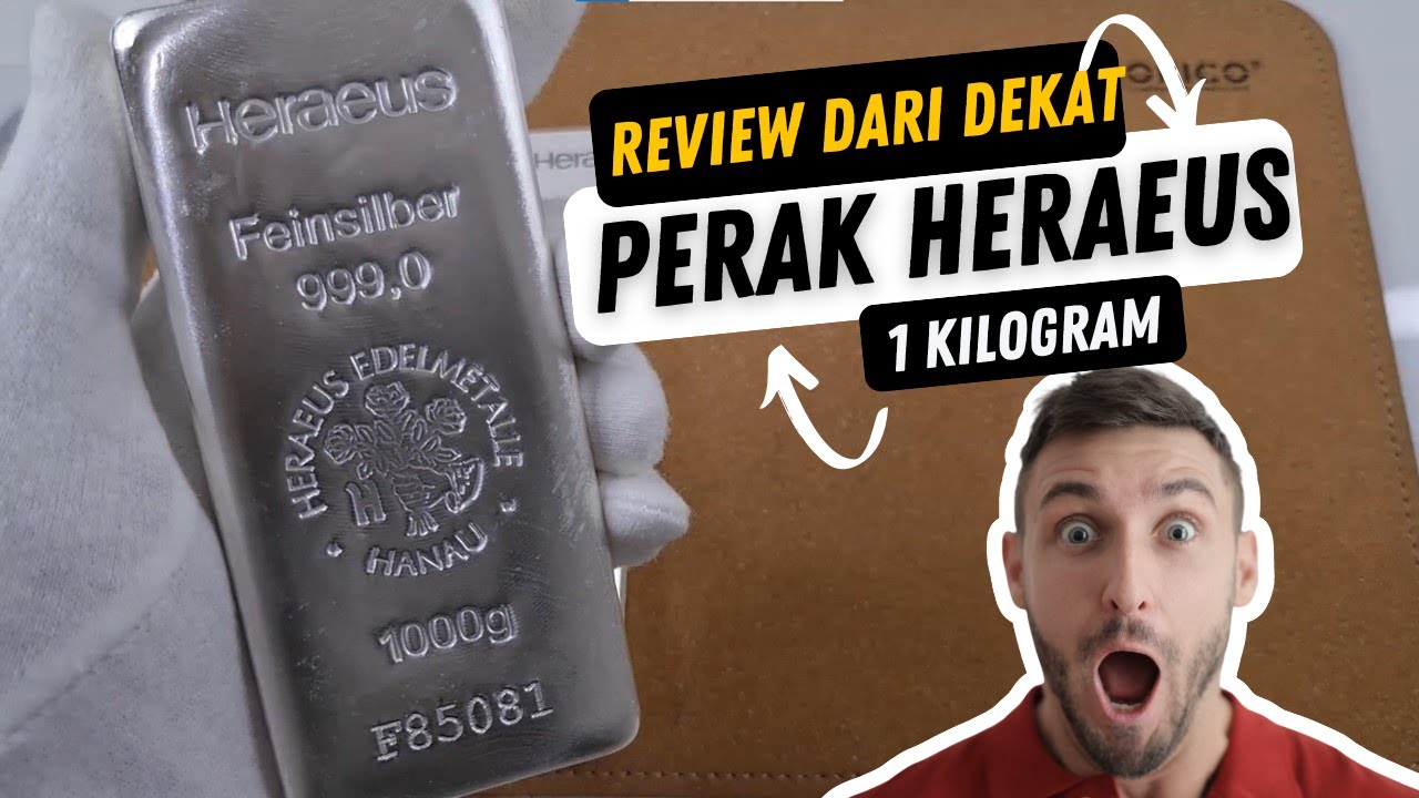 Review Perak Batangan 1 kilogram dari Heraeus | 1 kilogram fine silver ...