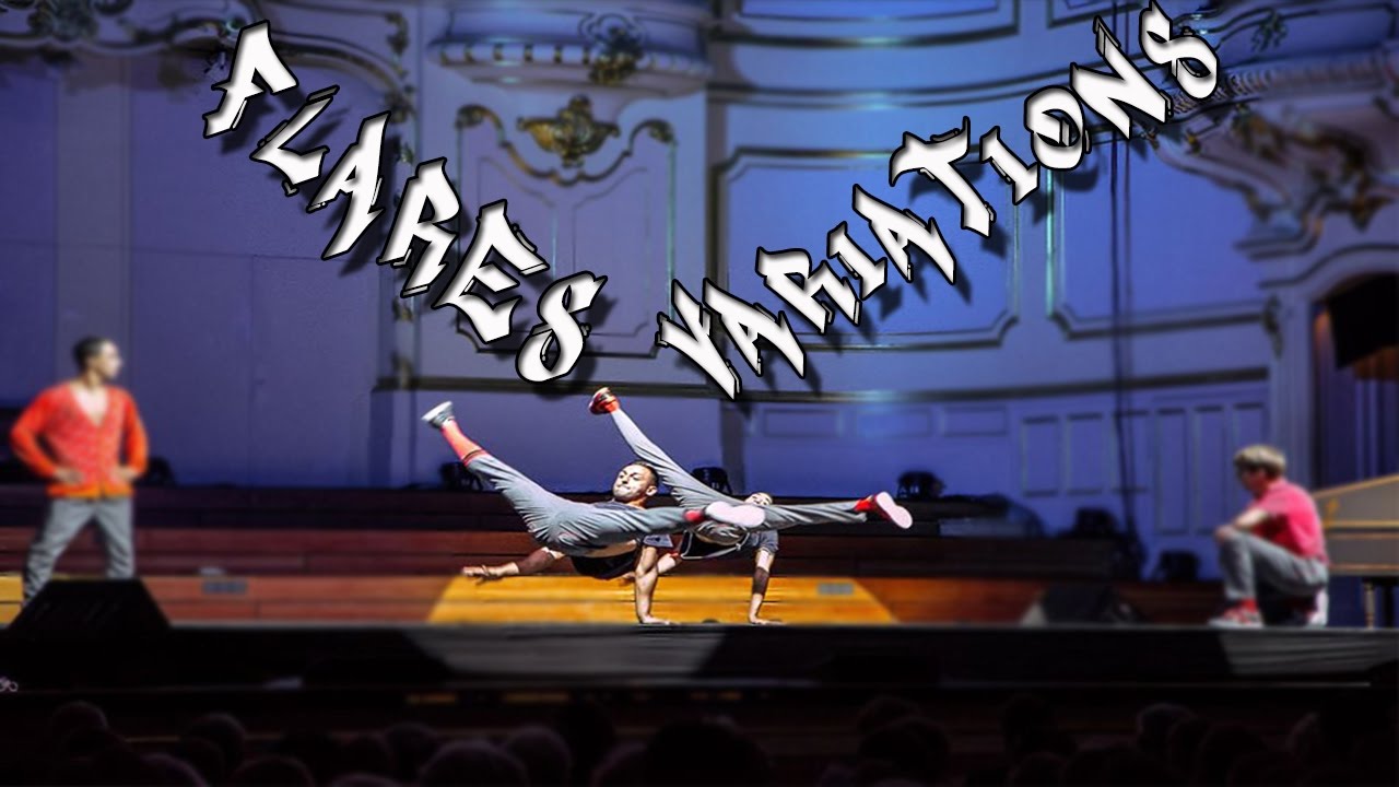 BREAK DANCE FLARES VARIATIONS PART 1 - YouTube