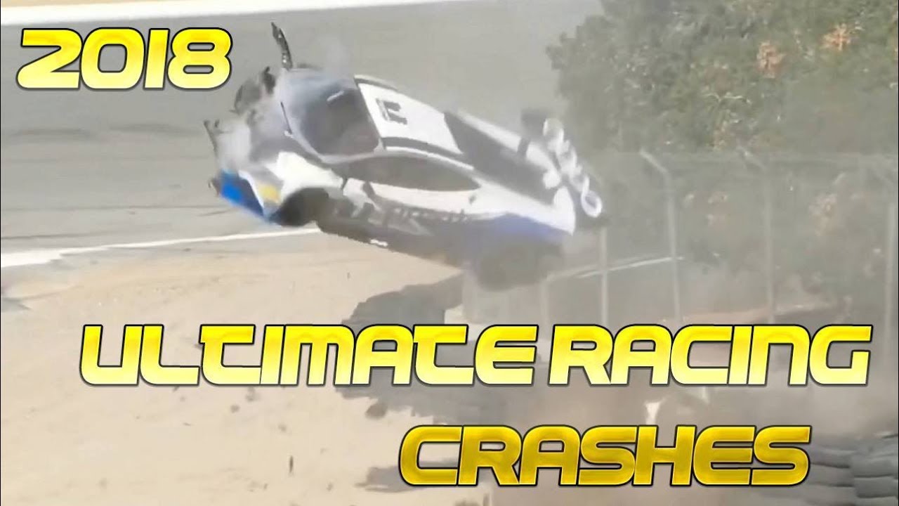Ultimate Racing Crash Compilation 2018 - YouTube