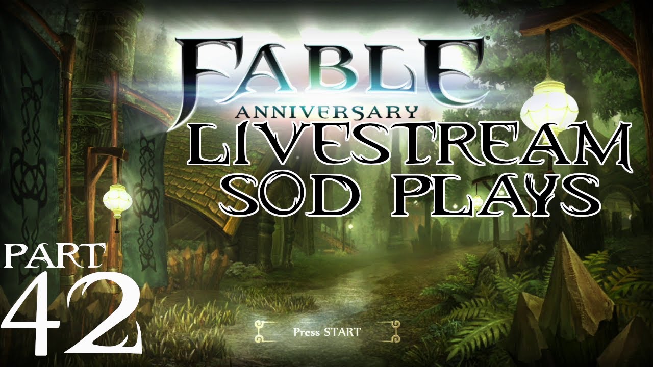Fable Anniversary - Sod Plays Part 42 - YouTube