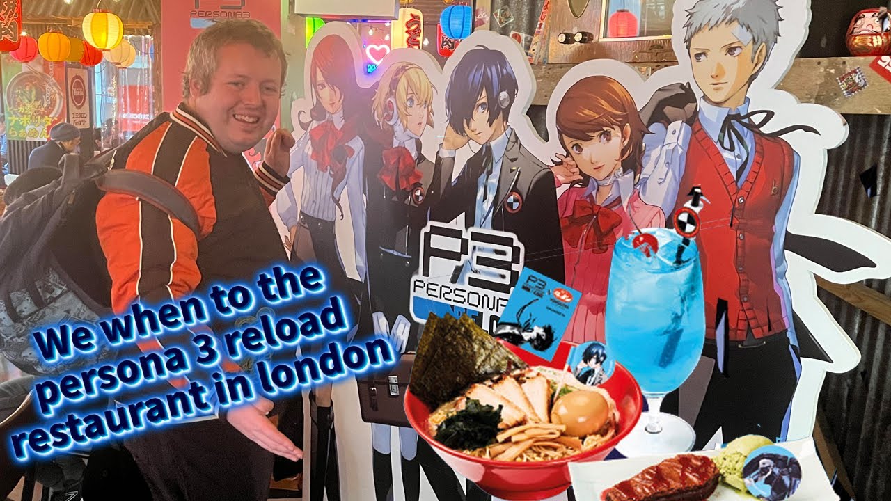 We went to the persona 3 reload restaurant in london - YouTube