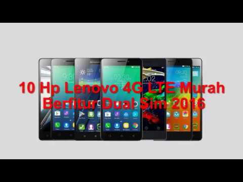10 Hp Lenovo 4G LTE Termurah 2016/2017 - YouTube