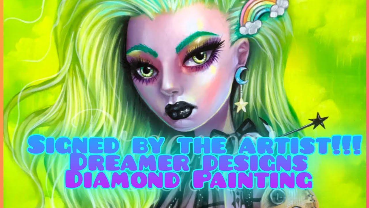 Signed!!! Dreamer Designs Diamond Painting - YouTube