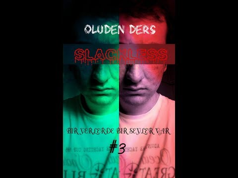 Oktay Vurkun (slackless) - Bir Yerlerde Bir Şeyler Var