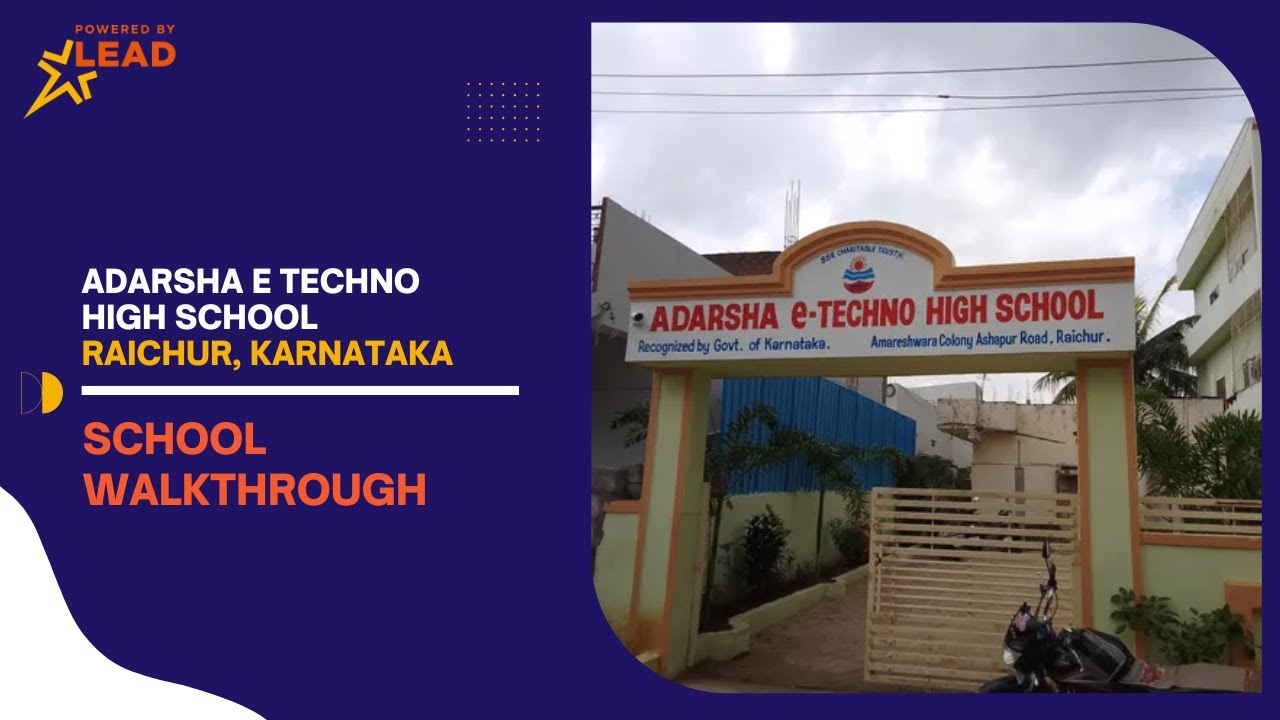 Adarsha E Techno High School, Raichur, Karnataka| Virtual School Tour ...