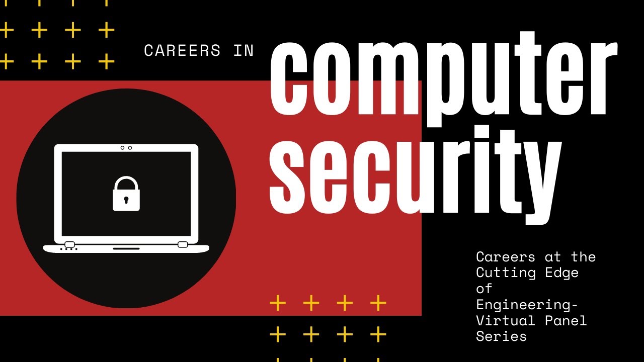 Careers at the Cutting Edge of Engineering Panel- Computer/Cyber ...