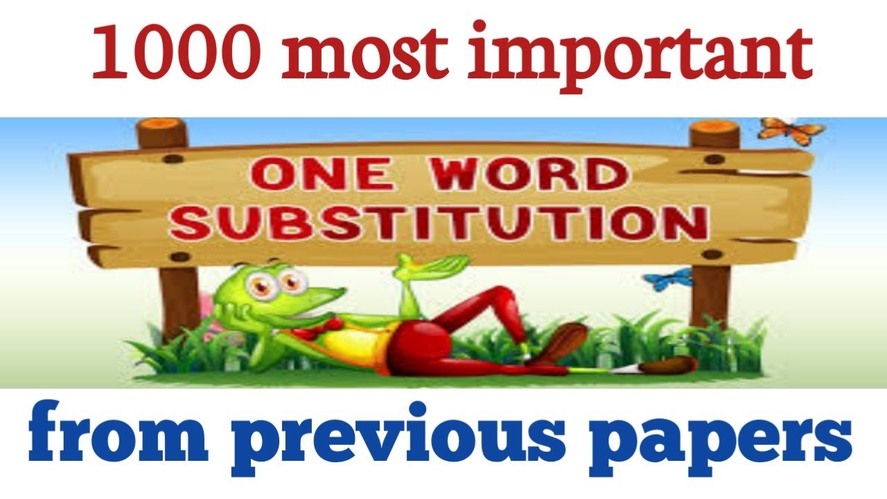 1000 Most Important One Word Substitution From Previous Papers I 1000-most-important-one-word-substitution-from-previous-papers-i