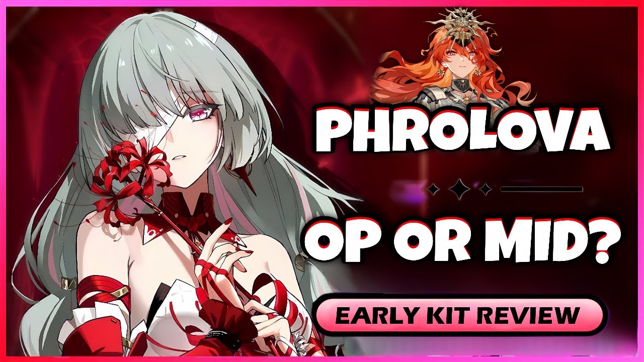 NEW UPDATE! PHROLOVA IS FINALLY HERE - Phrolova Early Kit Breakdown ...