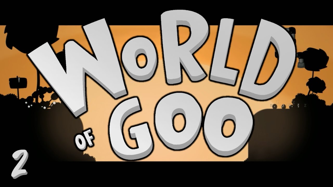 World of Goo - Part 2: Skin Deep - YouTube