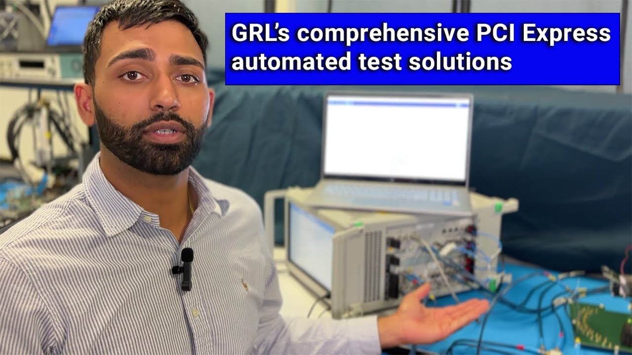 【Product Overview】GRL's Comprehensive PCI Express® (PCIe®) Automated ...