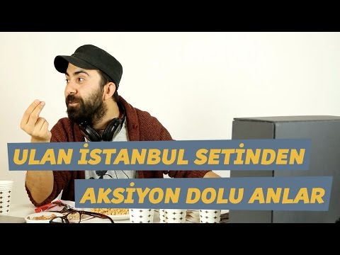 Ulan İstanbul Setinden Aksiyon Dolu Anlar