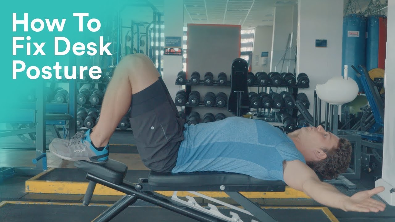 HOW TO FIX DESK POSTURE - Max Lowery - YouTube