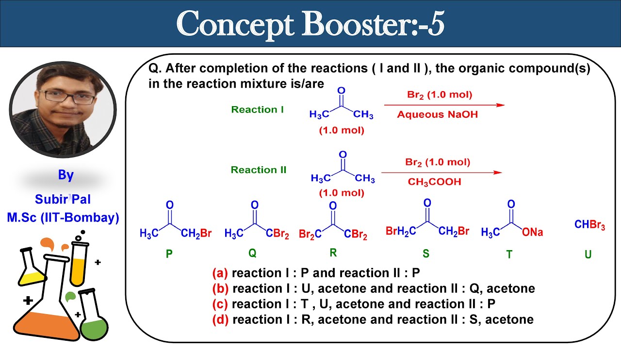 Bromination of Acetone in Aqueous NaOH and CH3COOH || Concept Booster-5 ...