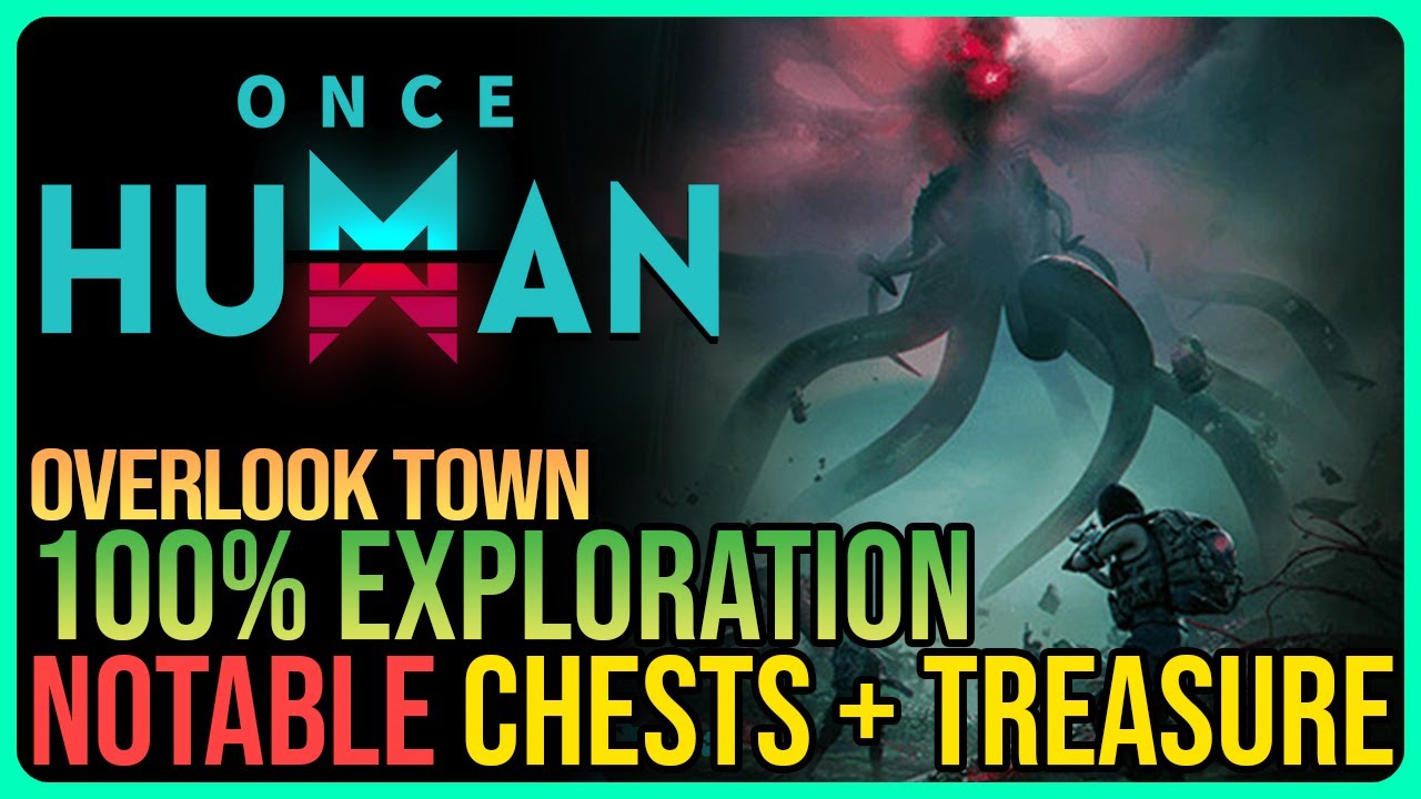 Overlook Town Exploration Once Human – Mysterious Treasure & Crates ...