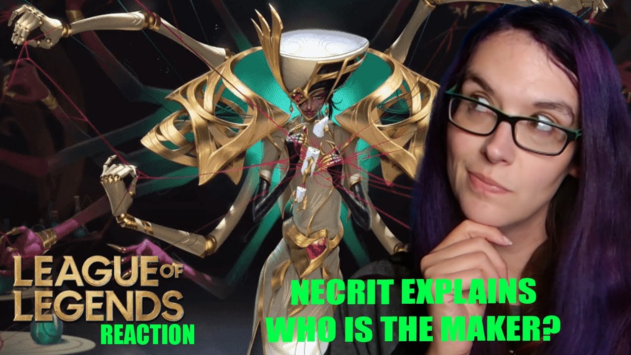 Who is the Maker | Necrit reaction | League of Legends - YouTube