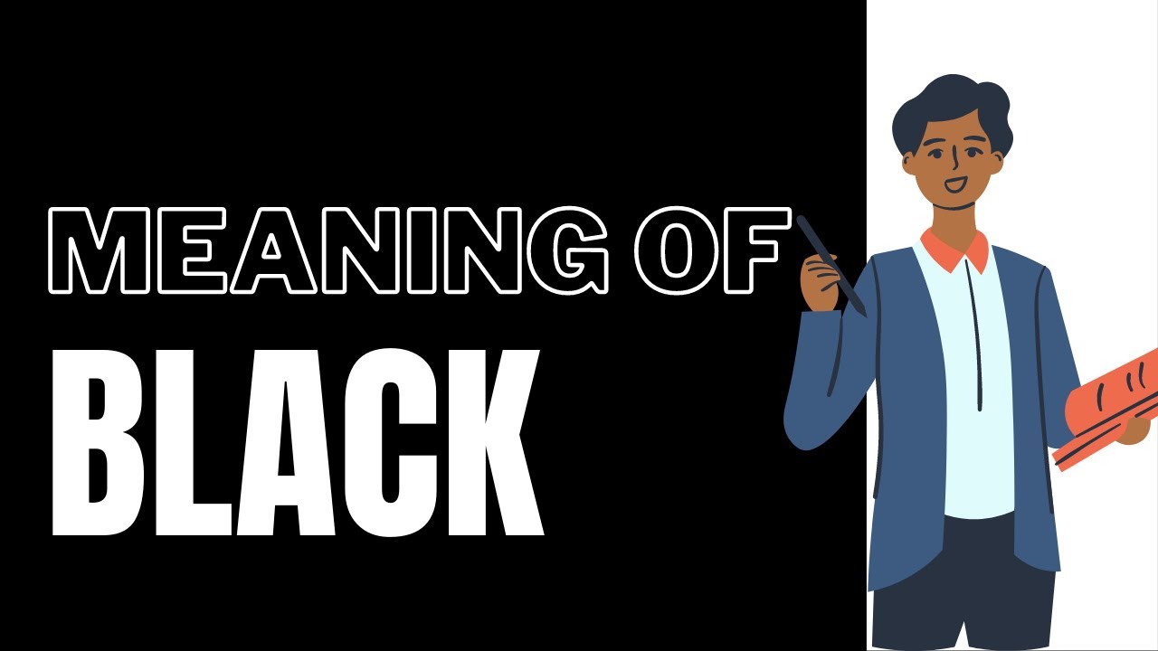 Definition of Black | What Is Black and Meaning Of Black - YouTube