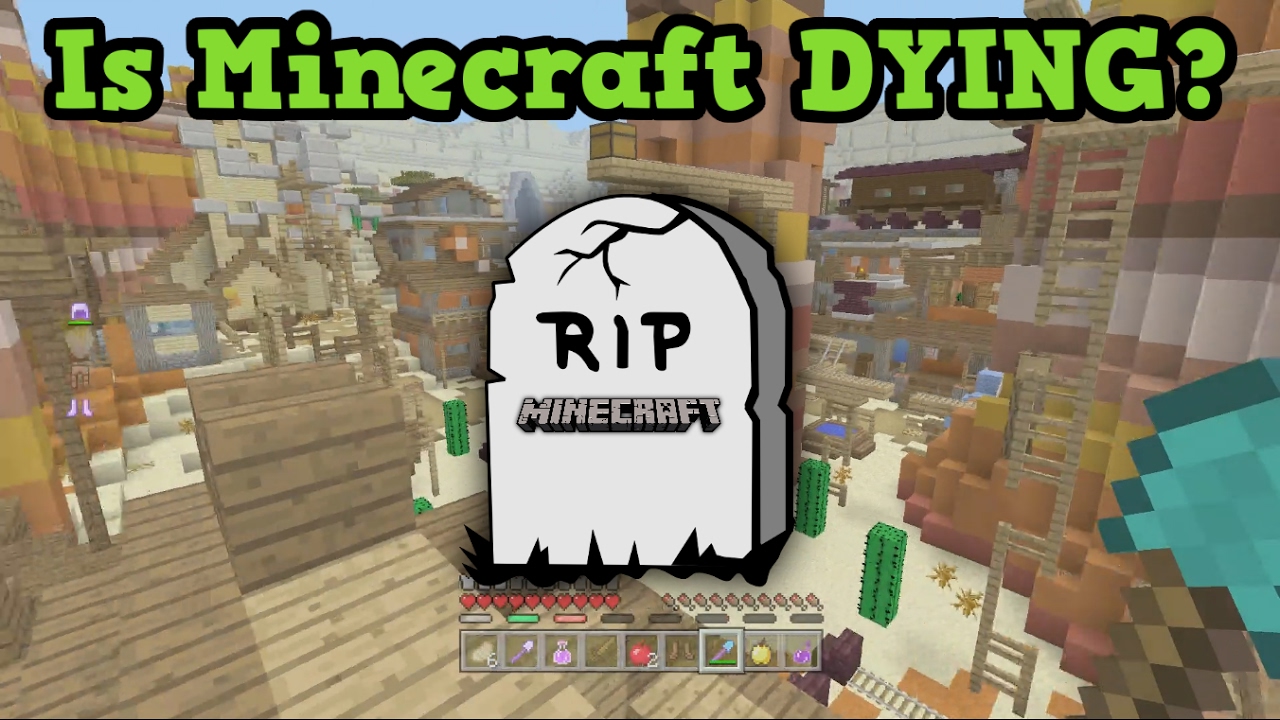 Is Minecraft REALLY Dying? - YouTube